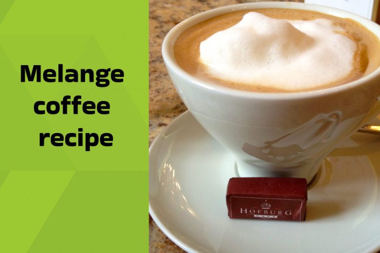 Wiener Melange Specialty Coffee Recipe (Vienna Melange Coffee ...