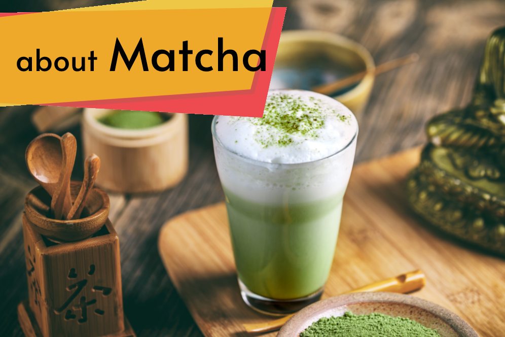 Matcha; Benefits Of Matcha Powder For Health And Skin (+Recipes)