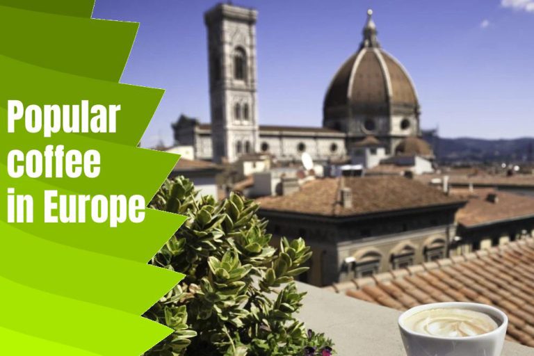 7 popular types of coffee in Europe in 2024