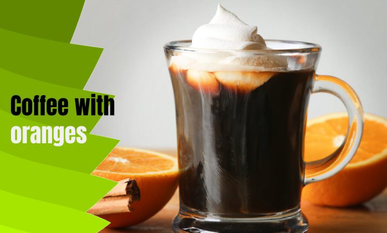 Coffee with Orange: An Unforgettable Flavor