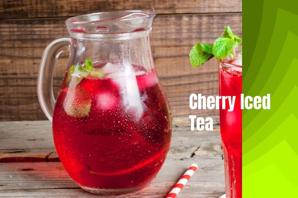 Iced Tea Recipe (Flavored Lemon, Cherry, Mint and Watermelon) - typescoffee